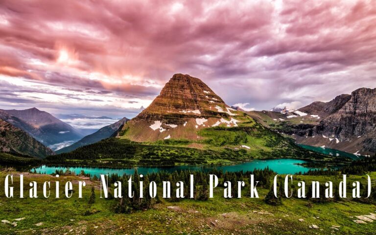 Glacier National Park in Canada | DinoAnimals.com